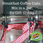 Breakfast Coffee Cake Mix in a Jar for Gift Giving - Family Breakfast ...